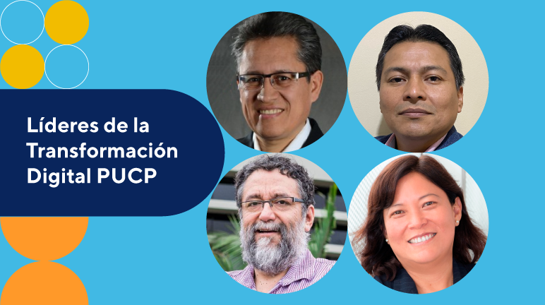 Líderes de la transformación digital en la PUCP - Portal Administrativo PUCP